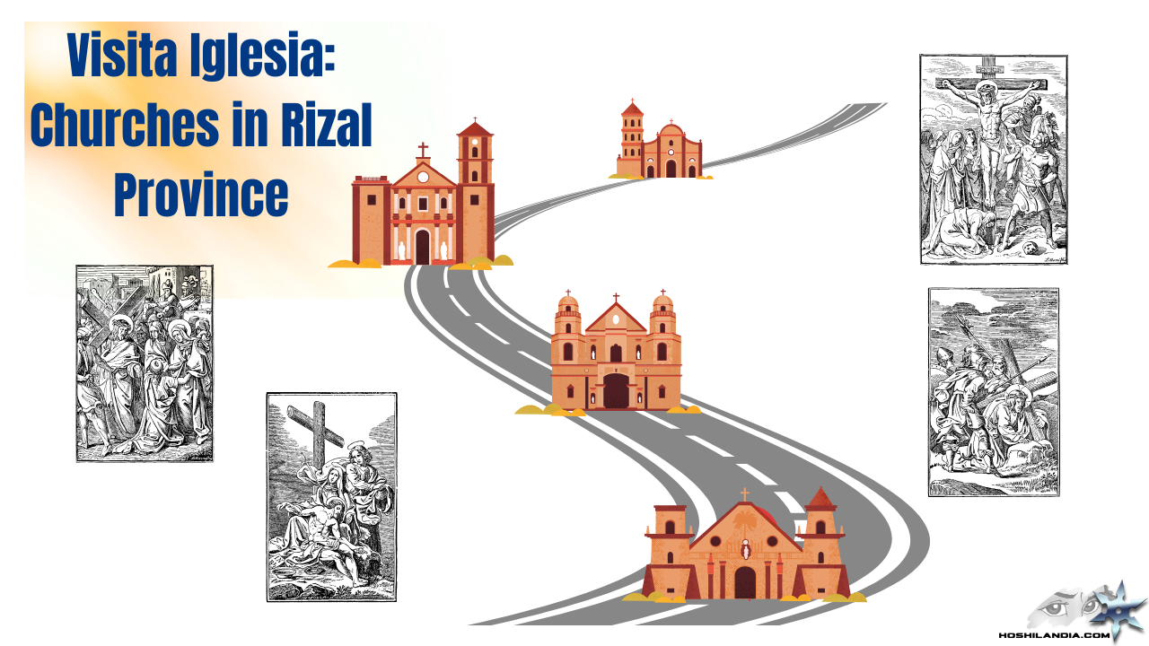 Visita Iglesia: Churches sa Rizal Province - aspectos de hitokiriHOSHI