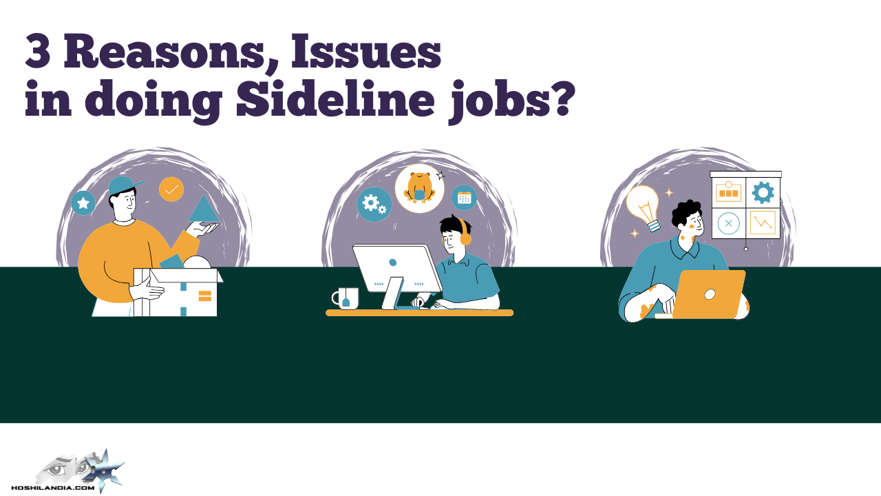 3 Reasons, Issues in doing Sideline jobs? - aspectos de hitokiriHOSHI