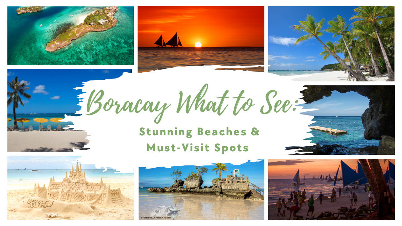 Boracay What to See: Stunning Beaches & Must-Visit Spots