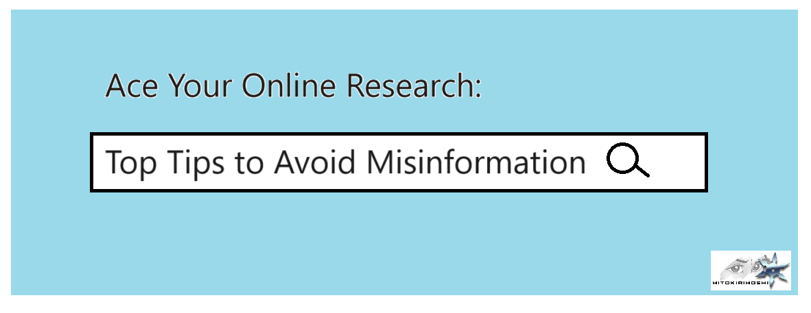 Ace Your Online Research: Top Tips to Avoid Misinformation